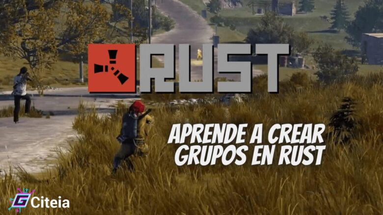 Cómo puedo crear grupos en Rust y unir o invitar jugadores paso a paso