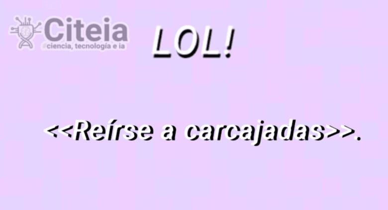 ¿Qué significa LOL? - Significado en inglés y español